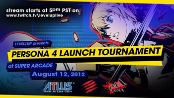 Level|Up's Persona 4 Arena launch tournament results, stream archive