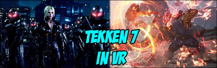 Here's what Tekken 7 looks like in Virtual Reality Mode
