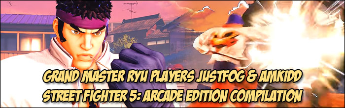 Street Fighter 5: Arcade Edition grand master Ryu players Justfog and ...
