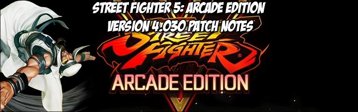 Street Fighter 5: Arcade Edition version 4.030 patch notes