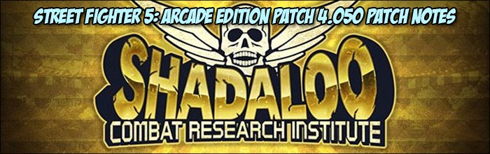 Street Fighter 5: Arcade Edition's patch notes for version 4.050
