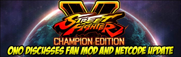 Capcom was already working on Street Fighter 5 netcode adjustments before the online fan mod ...