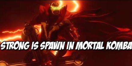 How strong is Spawn in Mortal Kombat 11? TrueUnderDawgGaming provides ...