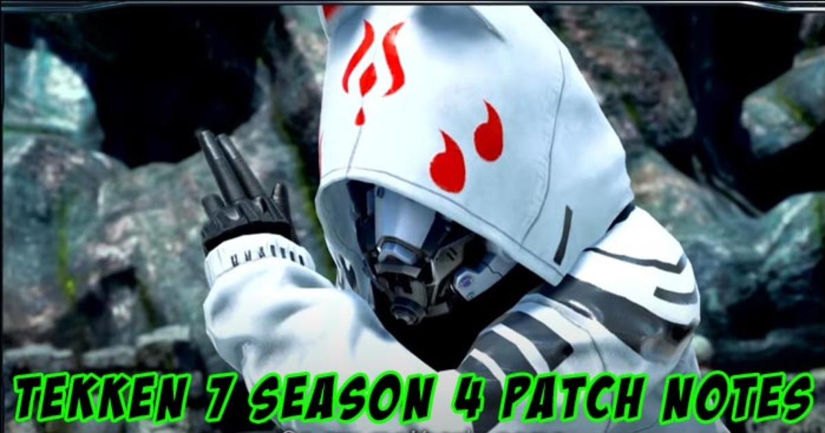 Tekken 7 Season 4 patch notes and commands for newly added attacks