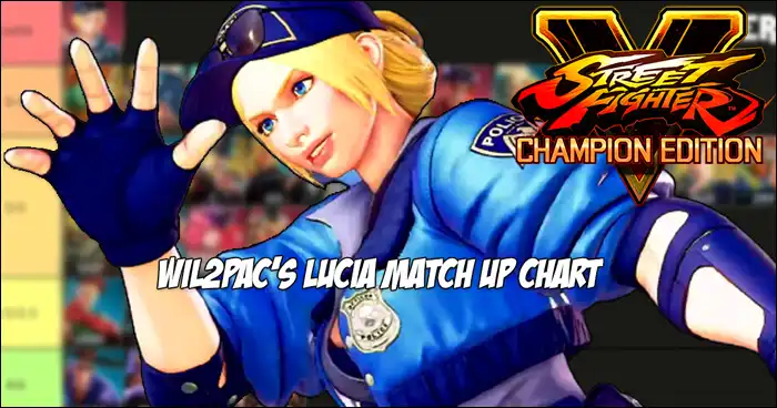 Wil2Pac releases Lucia match up chart for Street Fighter 5: Champion ...