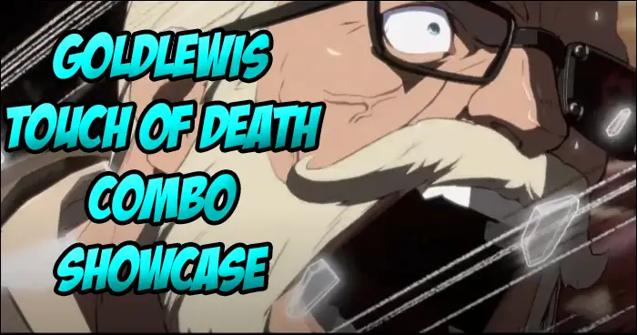 Goldlewis Dickinson already has a multitude of touch of death combos ...