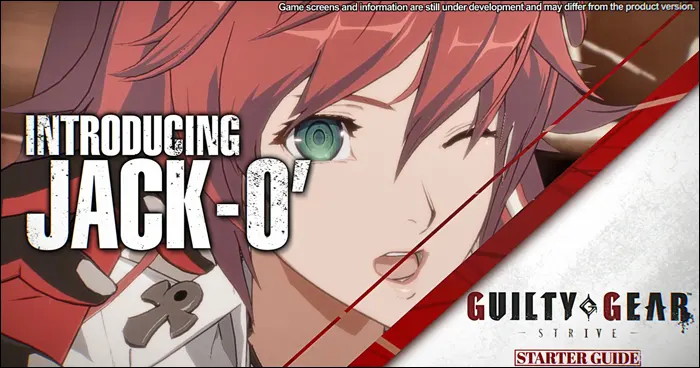 Jack-O starter guide showcases just how different Guilty Gear Strive's ...