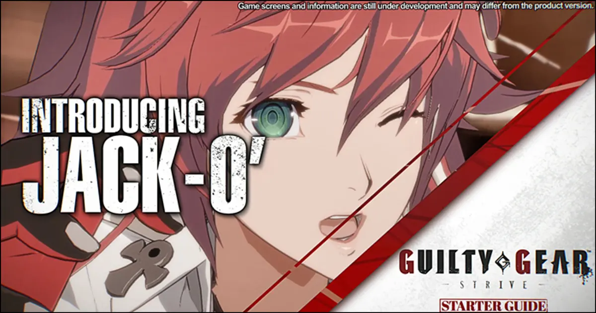 Jack-O starter guide showcases just how different Guilty Gear Strive's ...