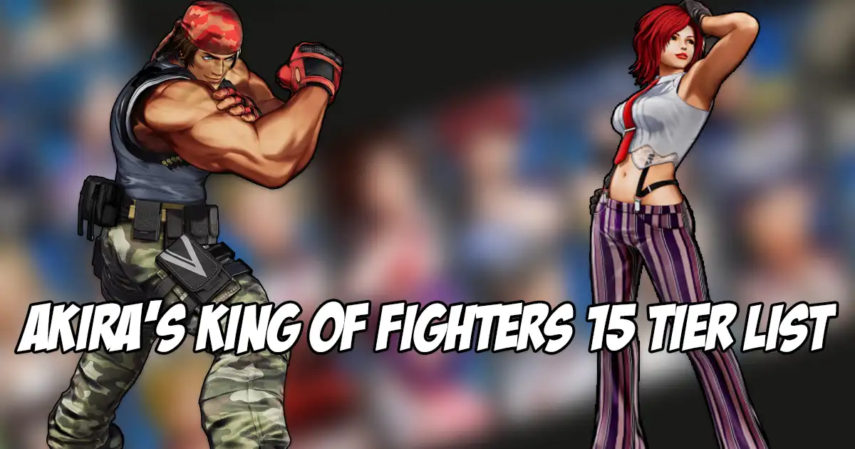 Fighting game competitor Akira releases new King of Fighters 15 tier list