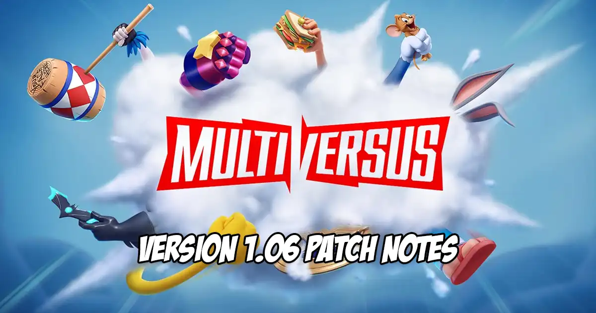 MultiVersus Open Beta version 1.06 patch notes released