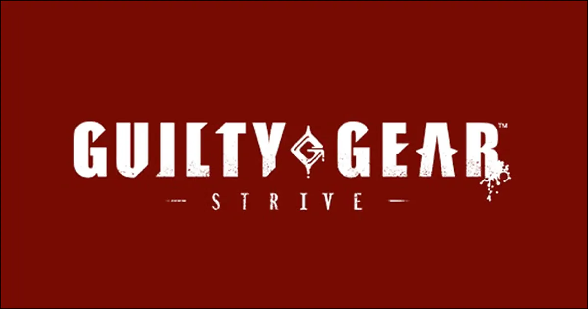 Arc System Works rep updates fans on Guilty Gear Strive's ongoing ...