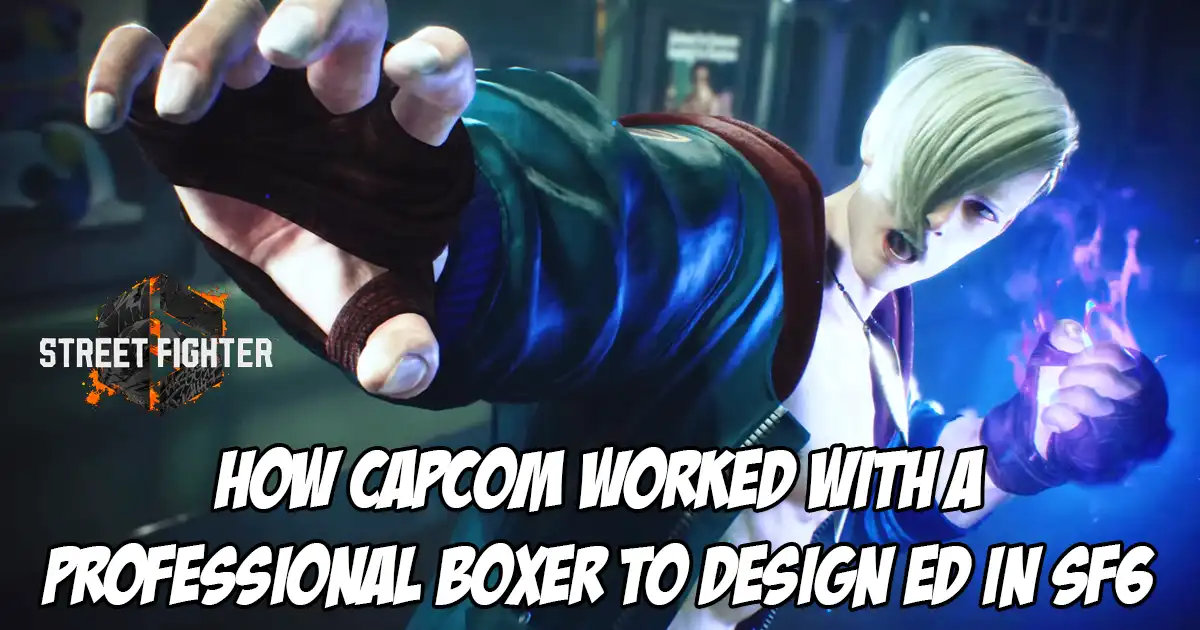 Capcom worked with a professional boxer to get Ed's movement just right ...