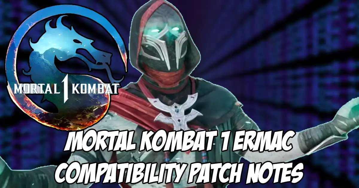 Mortal Kombat 1 Ermac compatibility patch notes