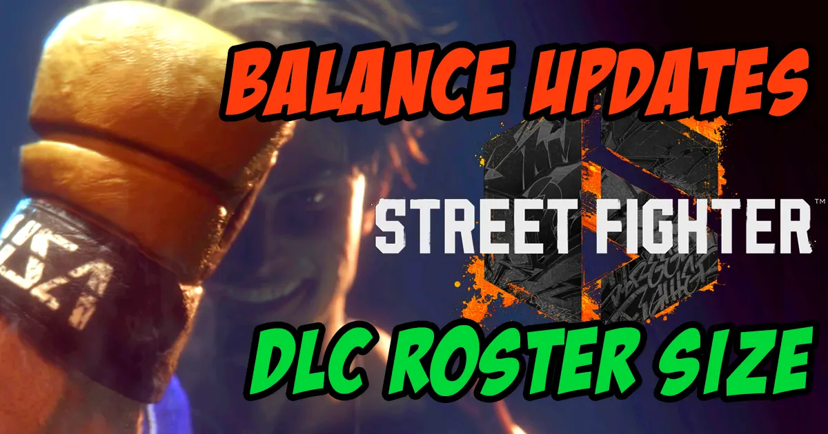 Street Fighter 6's balance updates will likely happen more frequently ...
