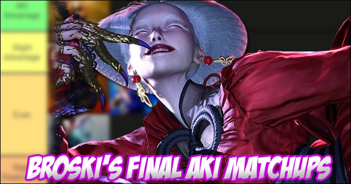 Broski releases final A.K.I. match up chart for Street Fighter 6 Season 1