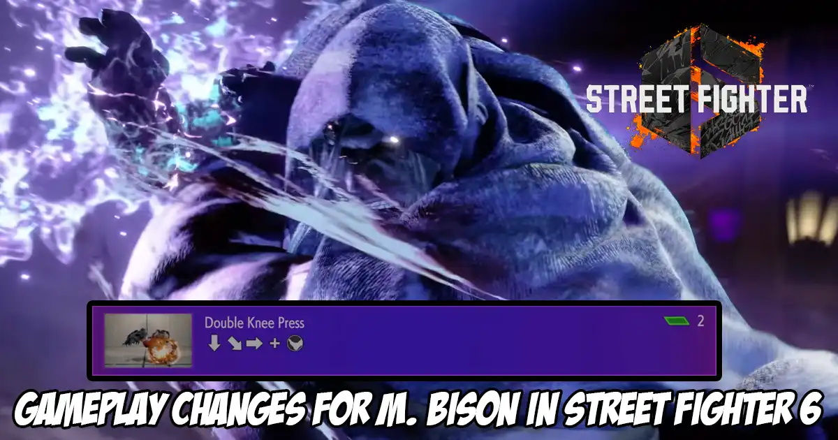 M. Bison's very interesting gameplay changes in Street Fighter 6 ...