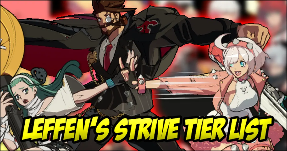 Evo champion Leffen releases end of Season 3 tier list for Guilty Gear Strive including Slayer