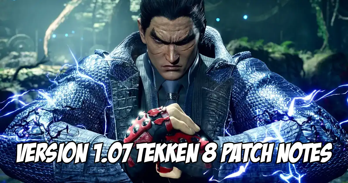 Tekken 8 version 1.07 patch notes released