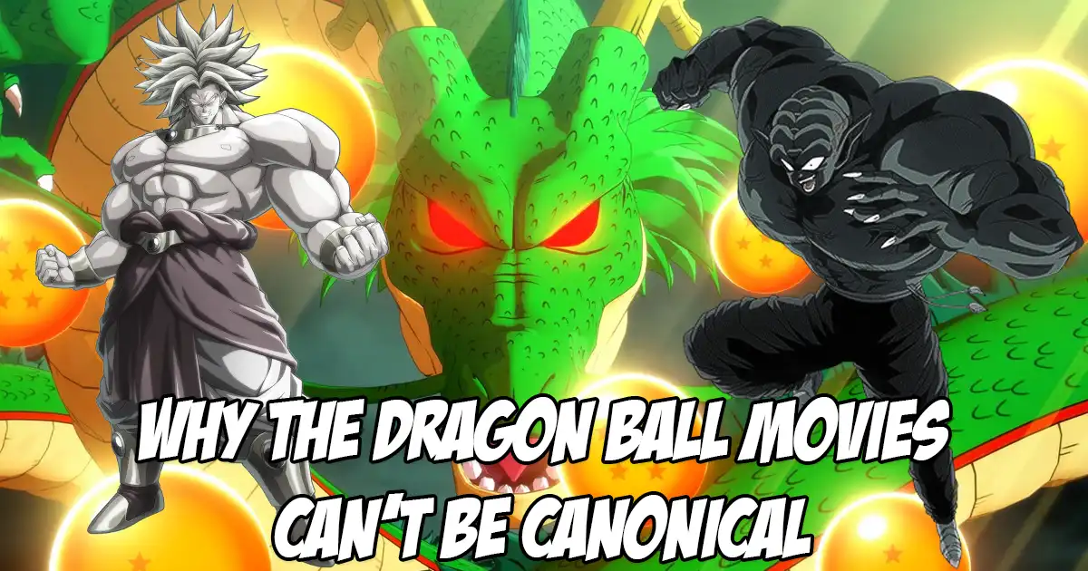 Why it's impossible for many of the Dragon Ball movies to happen in the ...