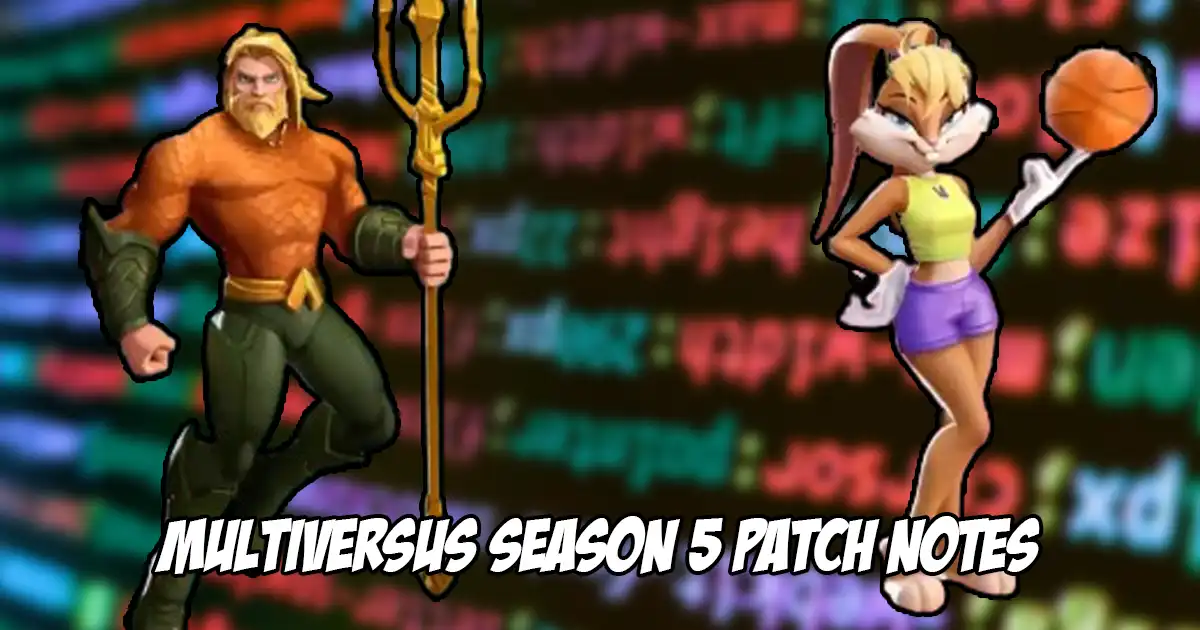 Patch notes for the final season of MultiVersus before the inevitable ...