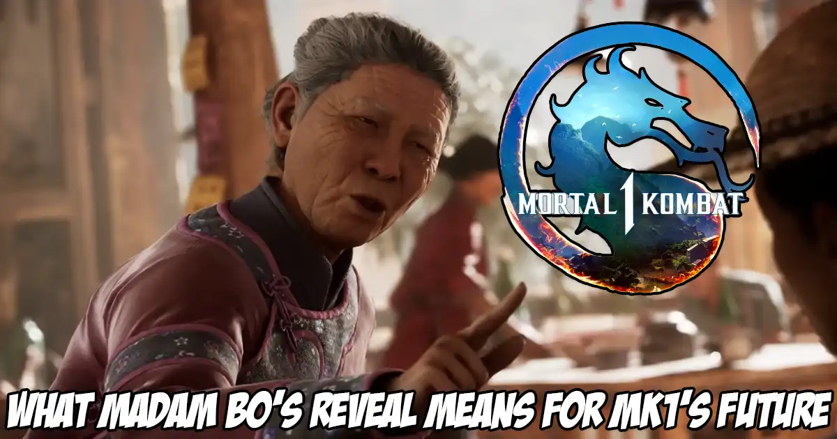 Does the sudden reveal of Madam Bo as a Kameo change what we know about ...