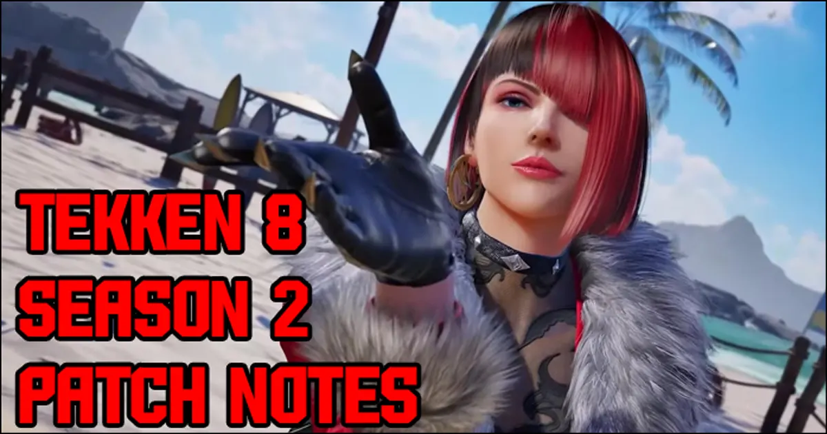 Tekken 8 Season 2 patch notes