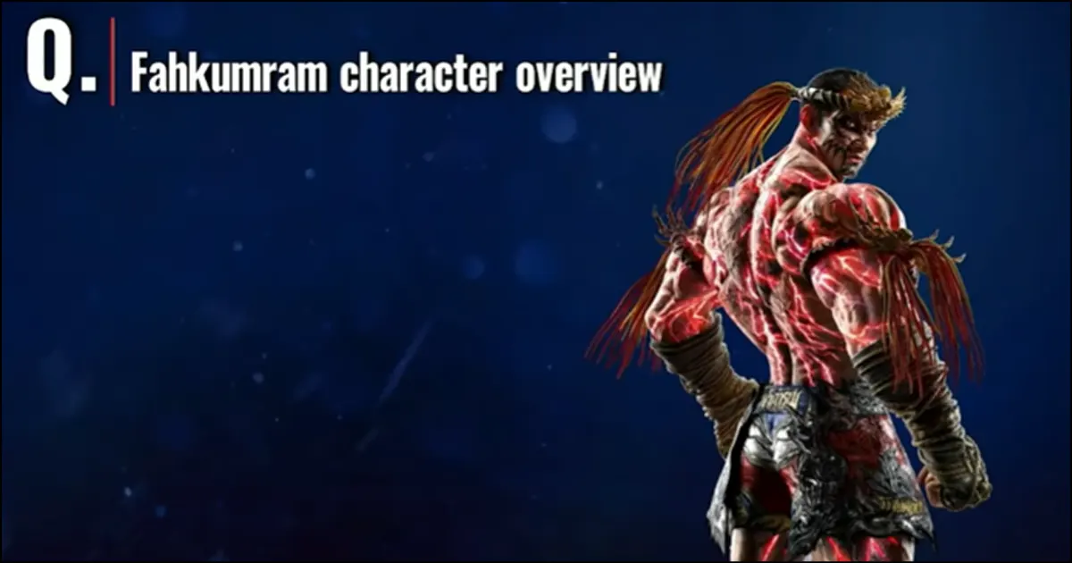 Fahkumram character overview trailer released for Tekken 8, Summer update stream coming next week