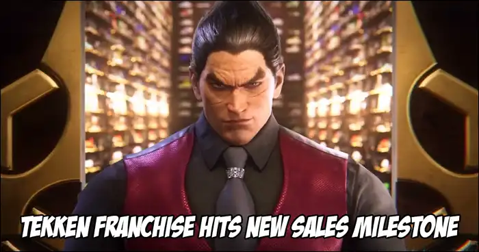 The Tekken series has reached a new milestone indicating continued ...