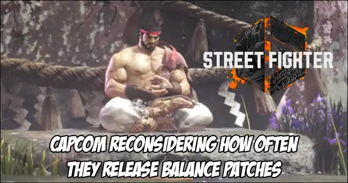 Capcom: The amount of changes and frequency of our patches is something ...