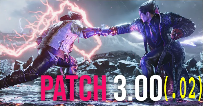 Tekken 8 Version 3.00.02 update patch notes